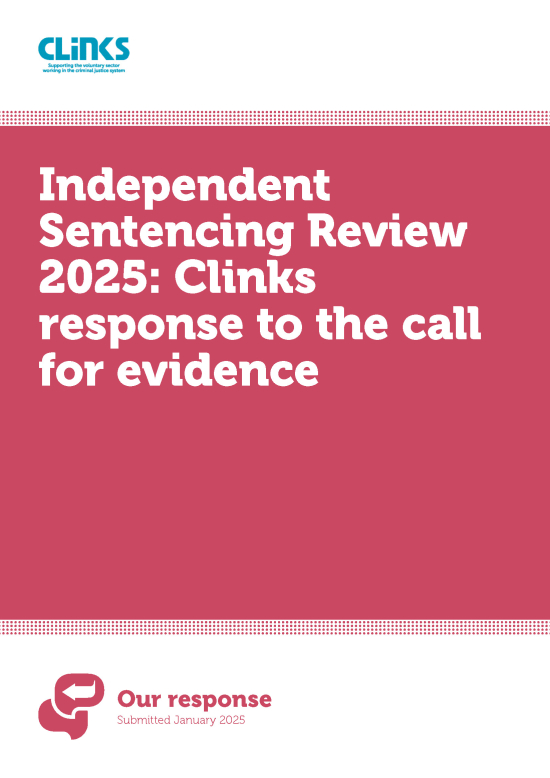 Independent Sentencing Review 2025: Clinks response to the call for evidence | Clinks